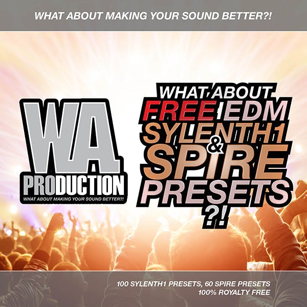 Free EDM Sylenth1 & Spire Presets | W. A. Production